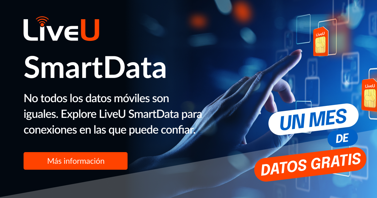 LiveU SmartData: Optimización de las conexiones de datos